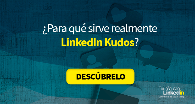 LinkedIn Kudos: agradece y muéstraselo a los demás profesionales